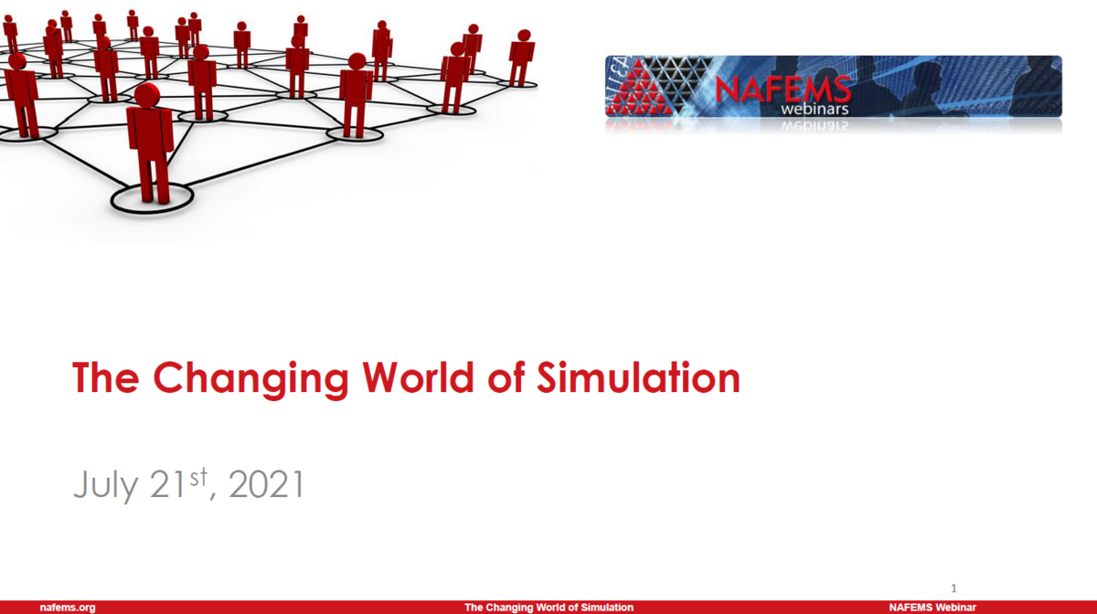NAFEMS - The Changing World of Simulation