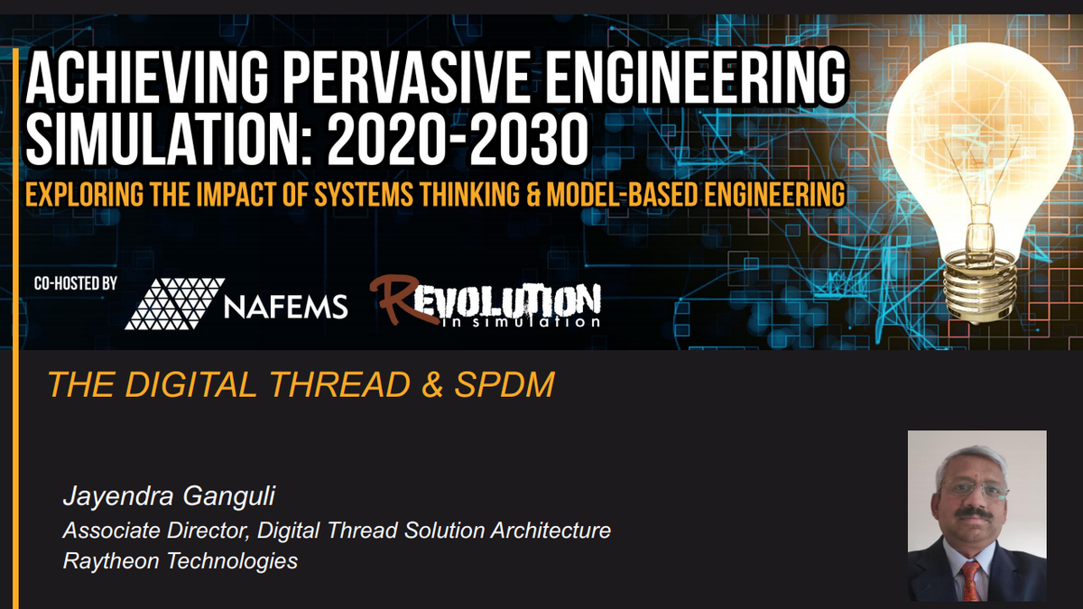 NAFEMS - The Digital Thread & SPDM: Will This Bring Simulation Out of the Shadows?