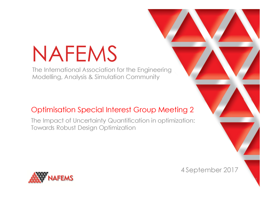 NAFEMS - The Impact of Uncertainty Quantification in Optimization: Towards Robust Design ...