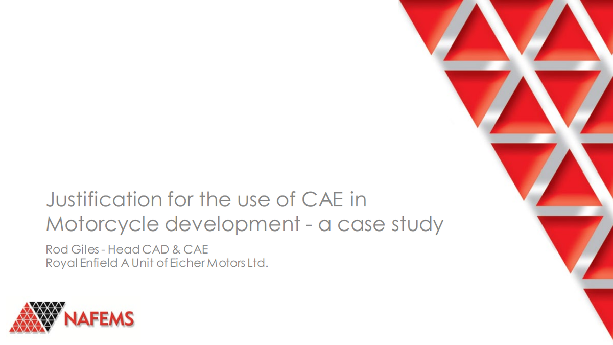NAFEMS - Justification for the Use of CAE in Motorcycle Development - A ...
